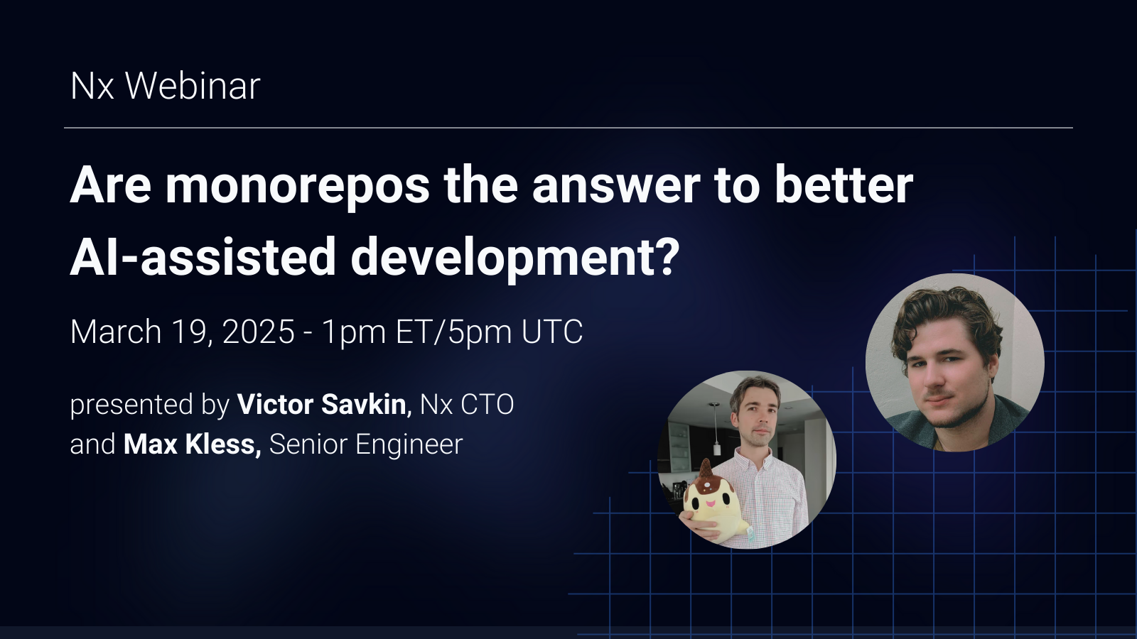 Nx Webinar - March 2025 - Are monorepos the answer to better AI-assisted development?